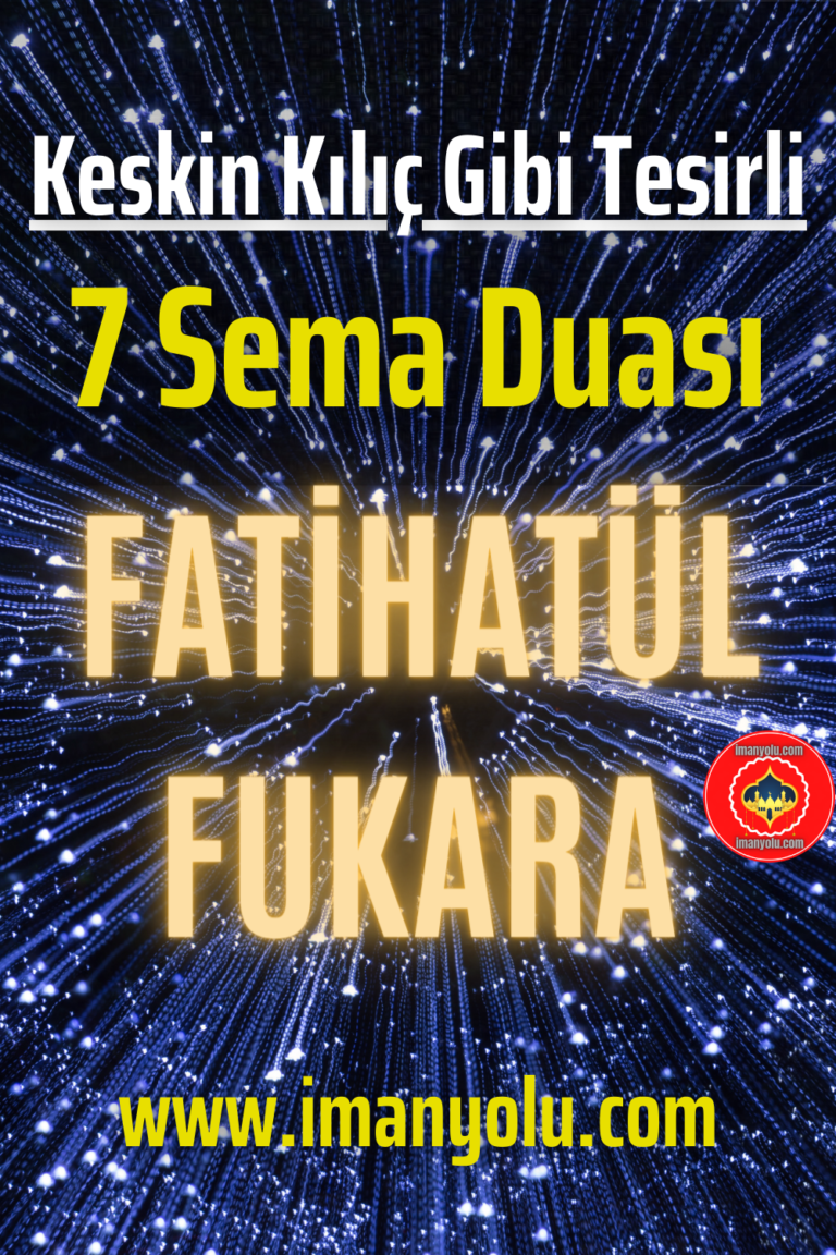 7 Sema Duası Fatihatül Fukara - İslami Paylaşımlar, Faziletli Dualar ...